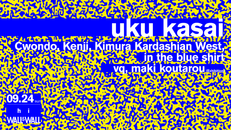 uku kasaiが初の主催イベント『hi』を開催。in the blue shirt、vq、Cwondoら出演 ｜ カルチャーメディアNiEW（ニュー）