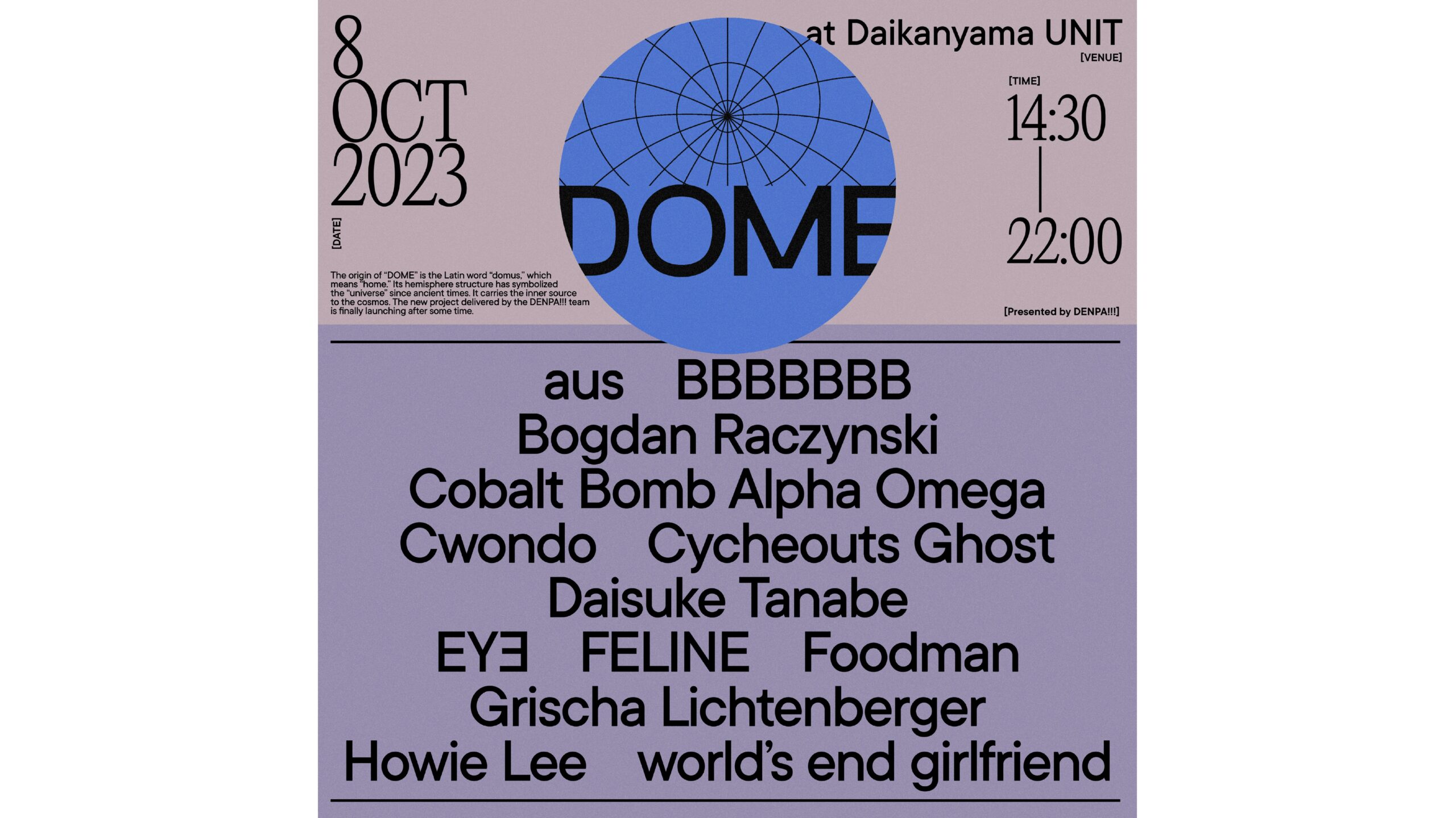 Legendary event “DENPA!!!! /DENPA” is back as “DOME’23”. Bogdan ...